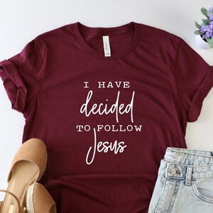 I Have Decided to Follow Jesus Shirt, Jesus Follower Shirt, Religious ...