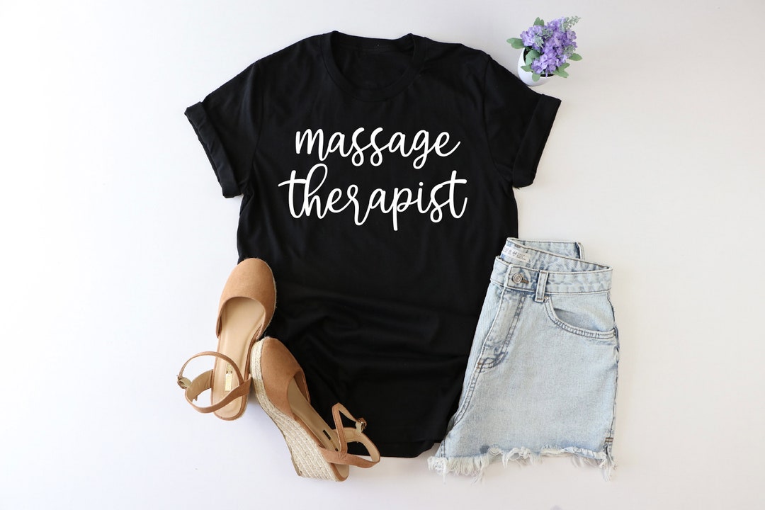 Massage Therapist Shirt, Massage Shirt, Massage Therapy Shirt, Masseuse ...