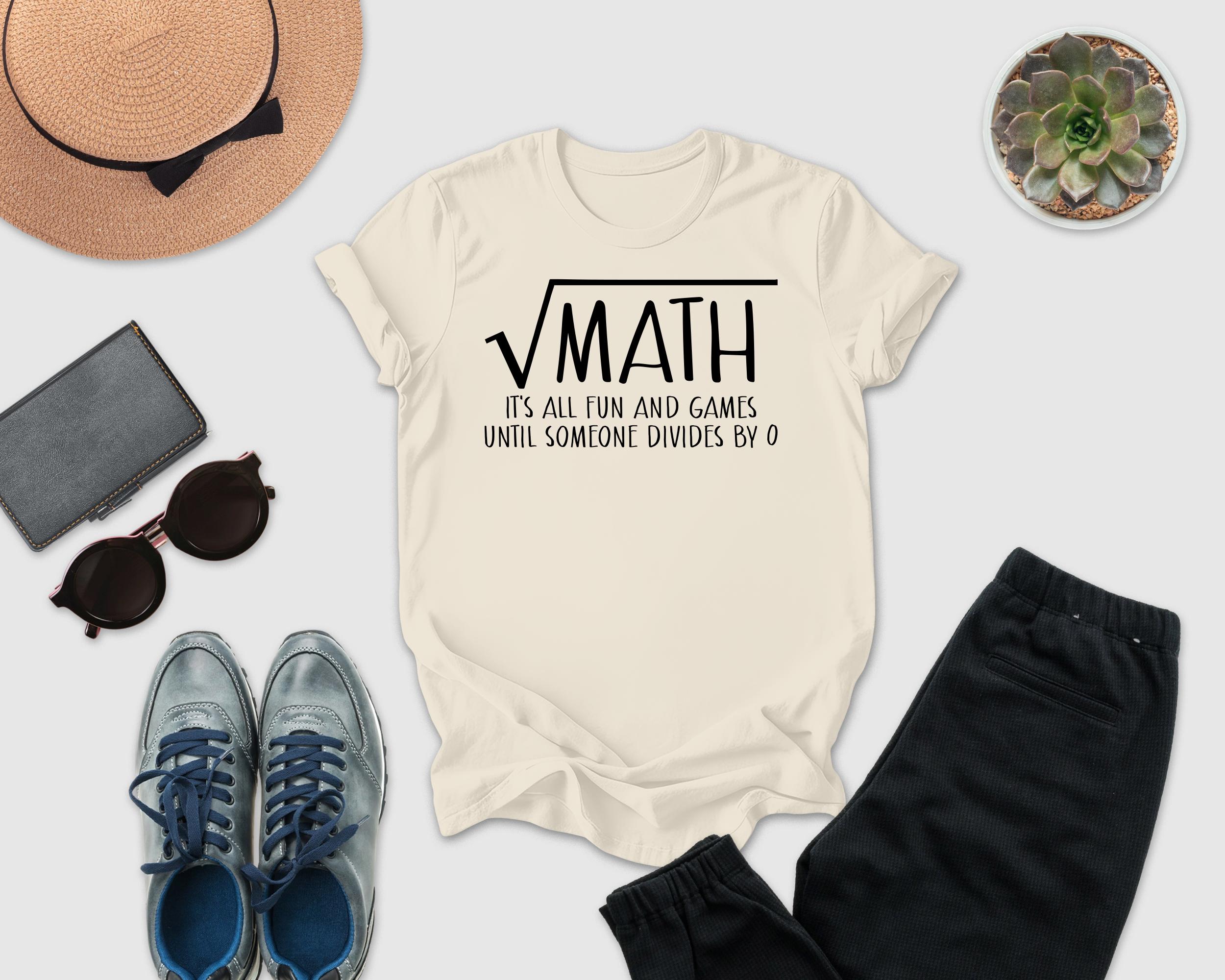 Math Shirt, Mathematician Shirt, Math Teacher Shirt, Sarcastic Tshirt ...