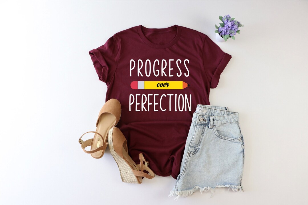 Progress Over Perfection Shirt, Teacher Squad Shirt, Self Growth Shirt ...