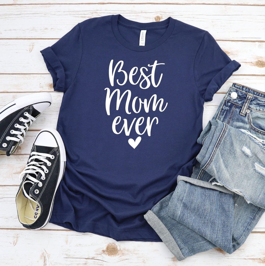 Best Mom Ever Shirt, Mom Shirt, Mom Life Shirt, Mommy Shirts, Funny Mom ...
