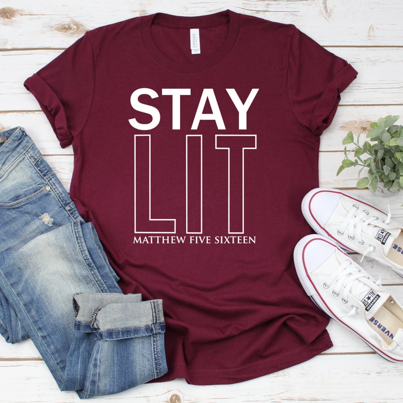 Stay Lit Shirt Motivational Shirt Inspirational Shirts - Etsy