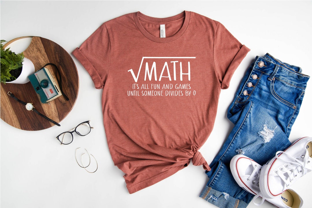 Math Shirt, Mathematician Shirt, Math Teacher Shirt, Sarcastic Tshirt ...