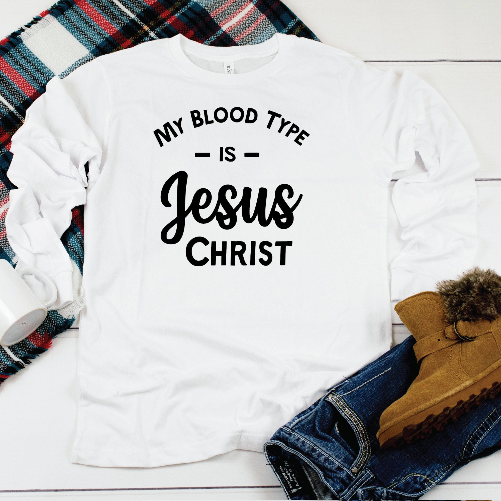 My Blood Type is Jesus Christ Long Sleeve Shirt Jesus Long | Etsy