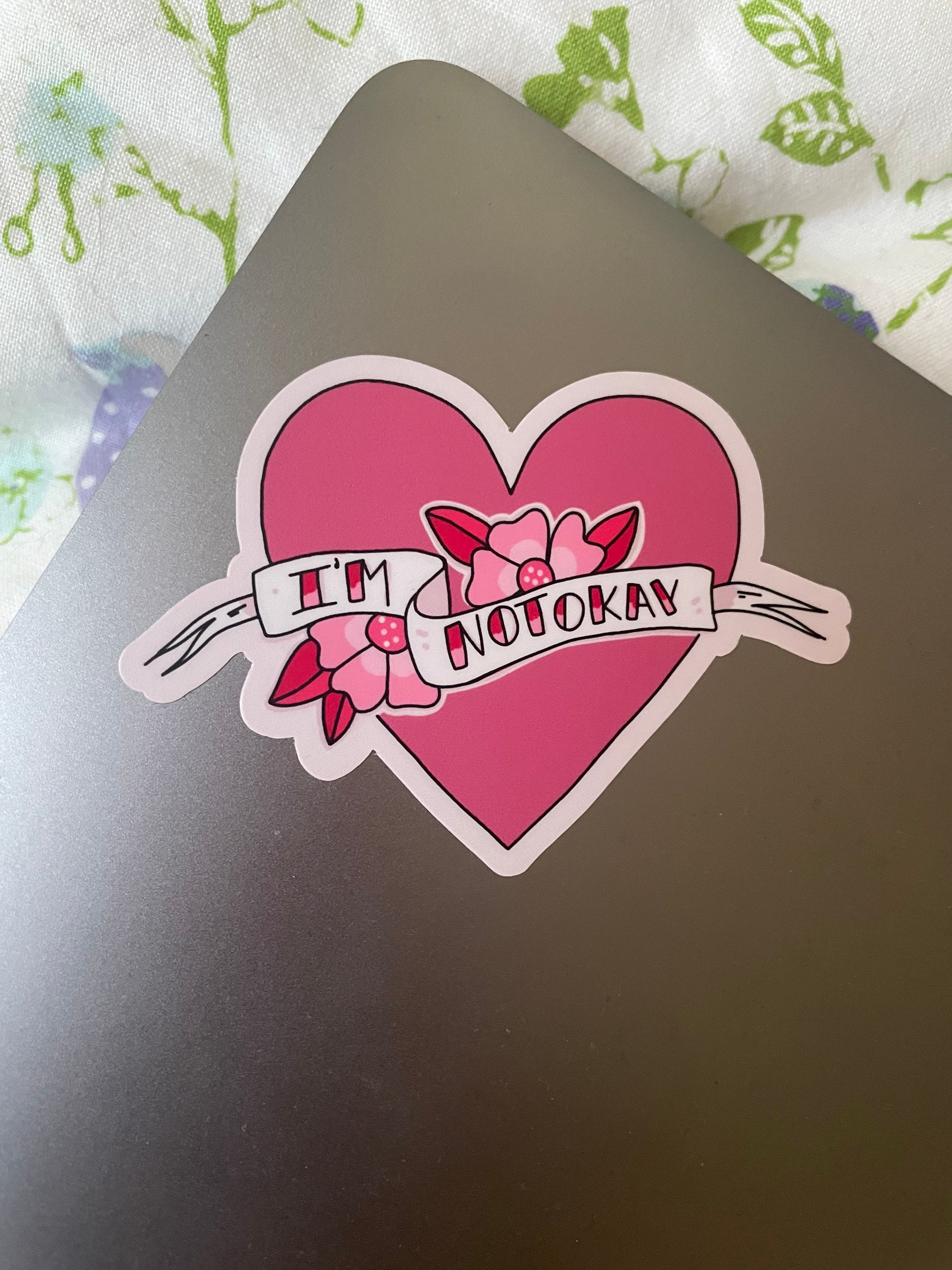 I’m Not Okay Sticker - Etsy