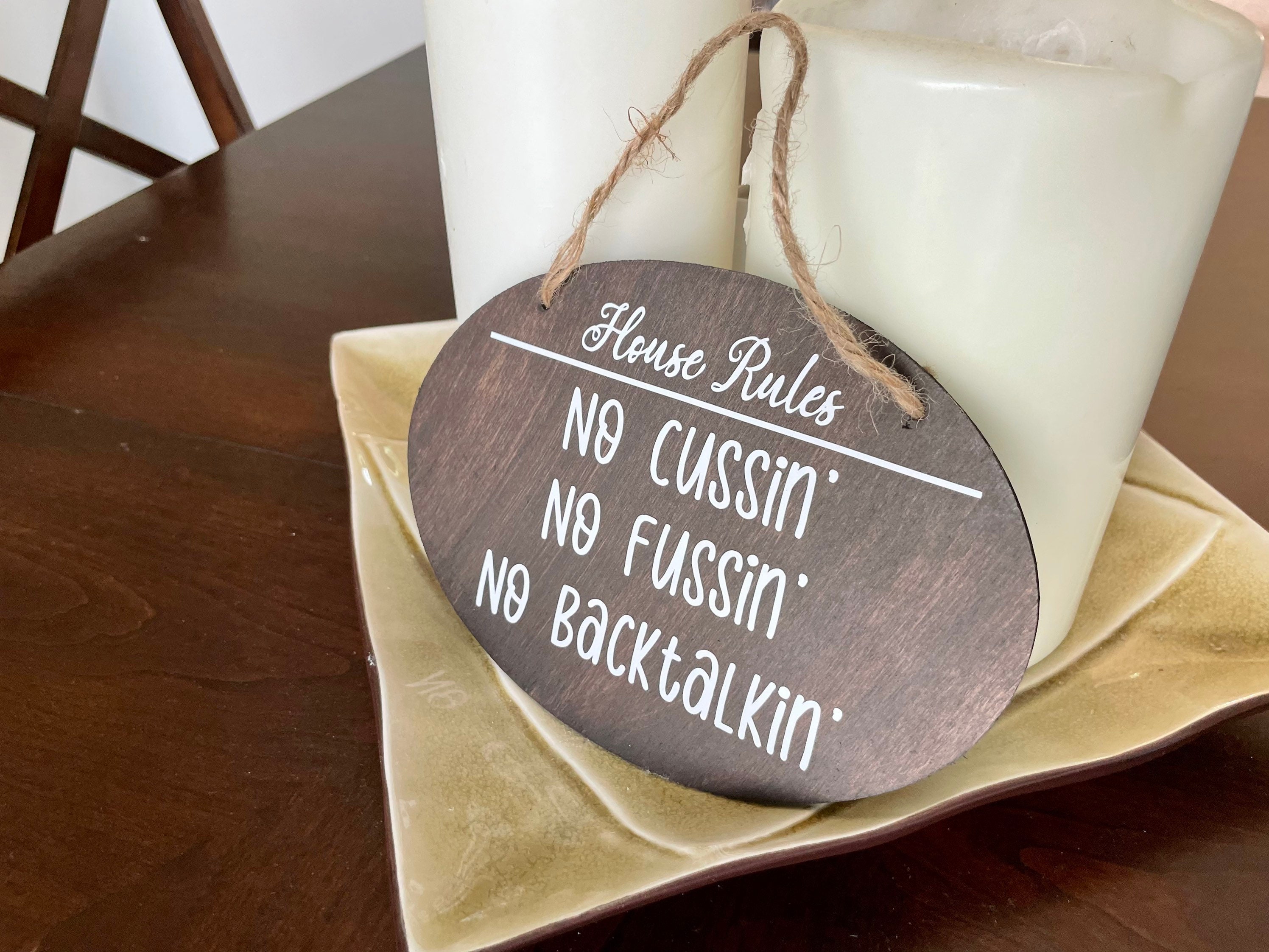 No Cussin’ No Fussin’ No Backtalkin’ Sign | Funny Home Decor | House ...