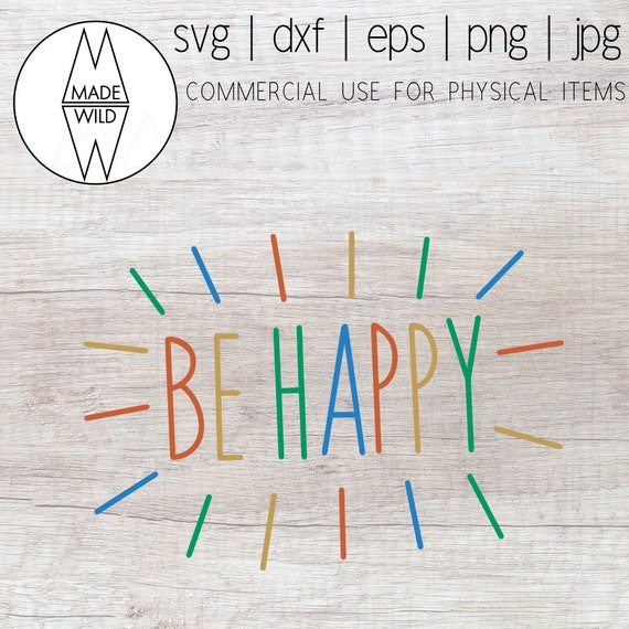 Be Happy SVG Happiness SVG Be Happy Happiness File SVG - Etsy