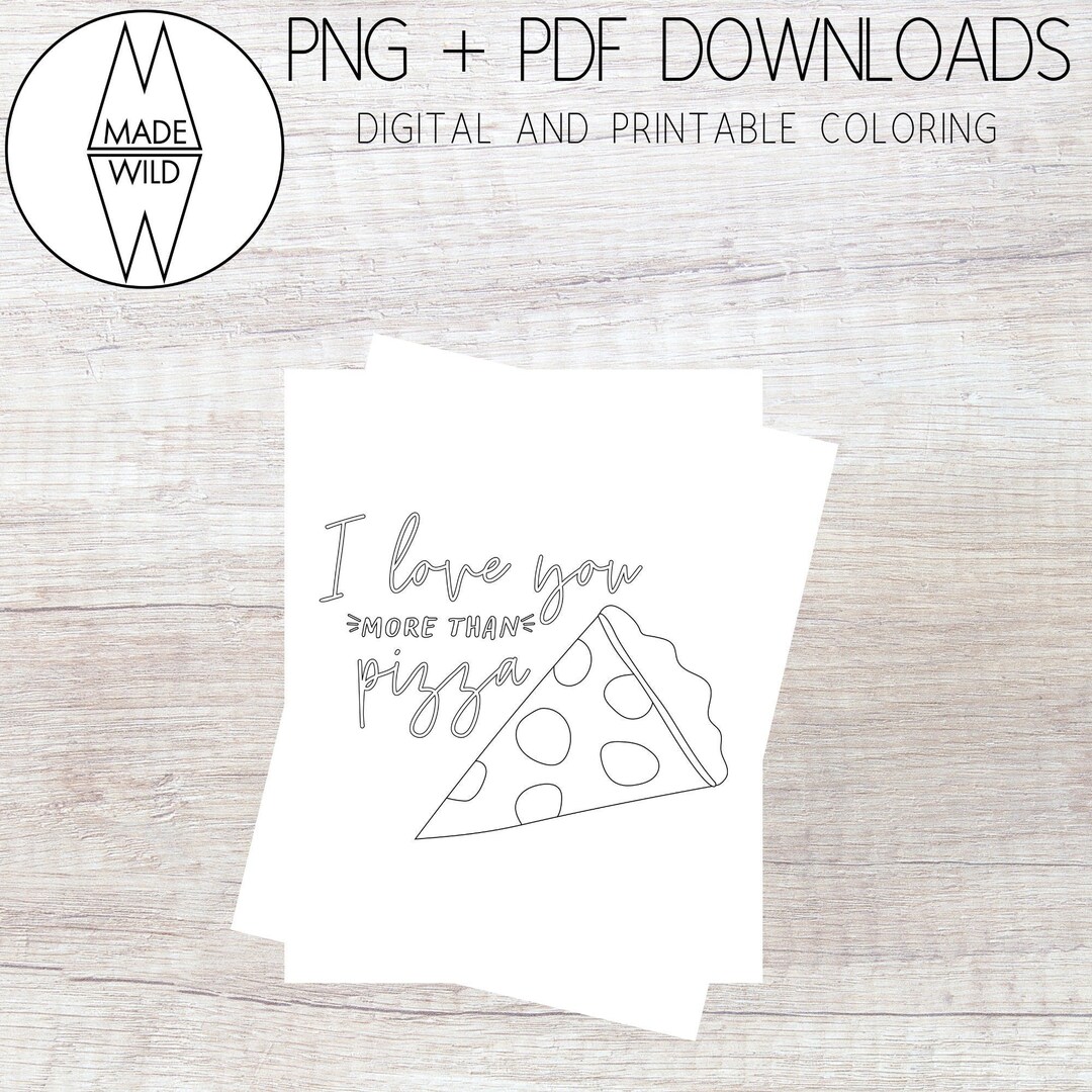 I Love You More Than Pizza Coloring Pages | Valentines Coloring Pages ...