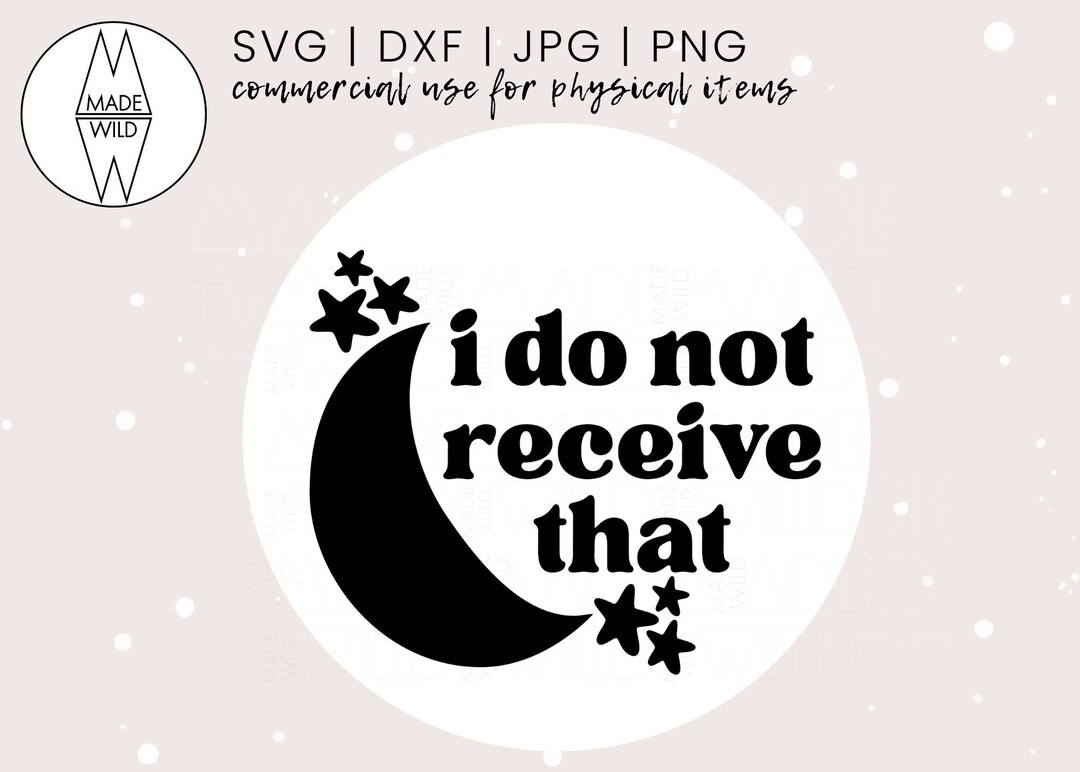 I Do Not Receive That SVG Sarcastic SVG Funny SVG - Etsy