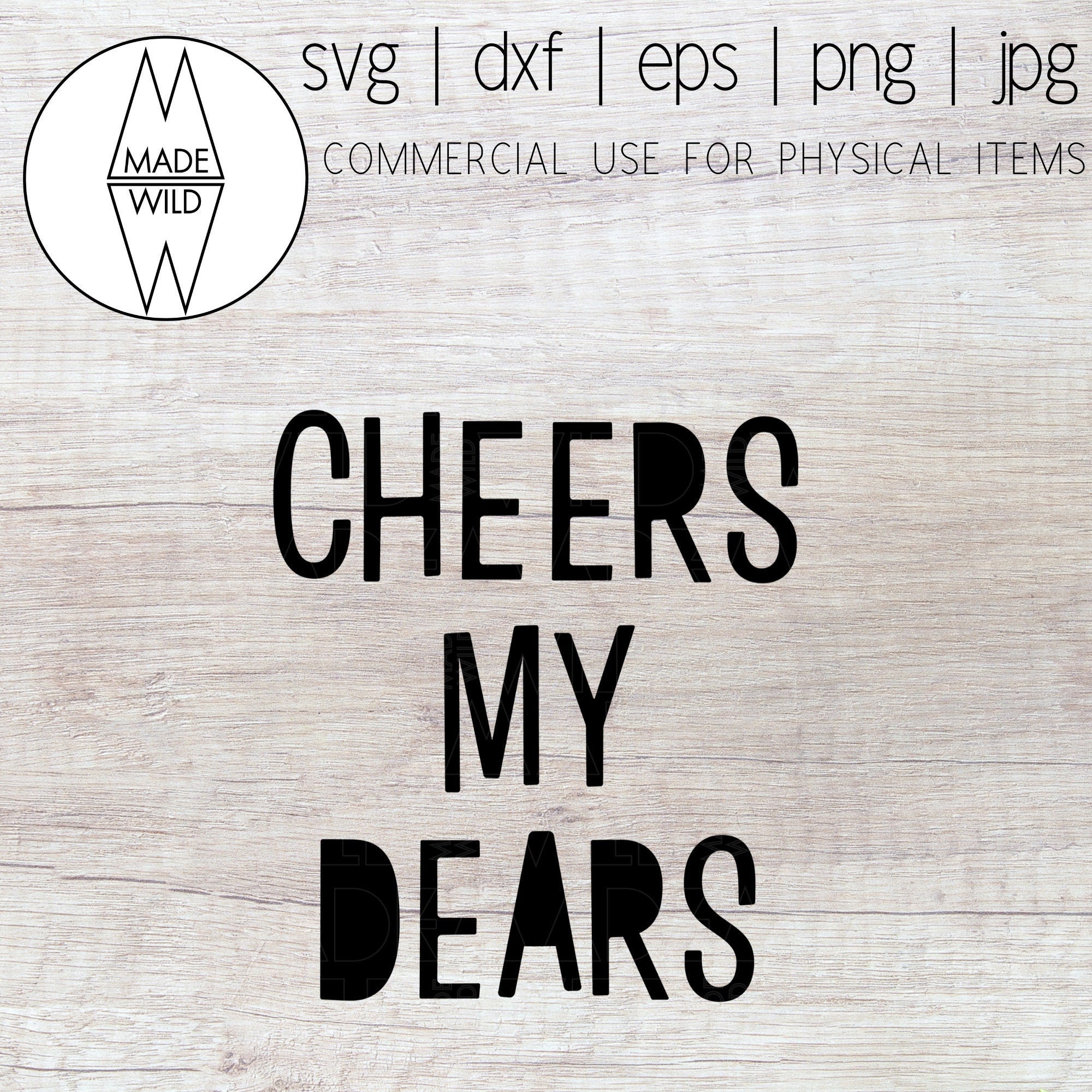 Cheers My Dears SVG | Cute Quote SVG | Cheers My Dears Png | Cheers SVG ...