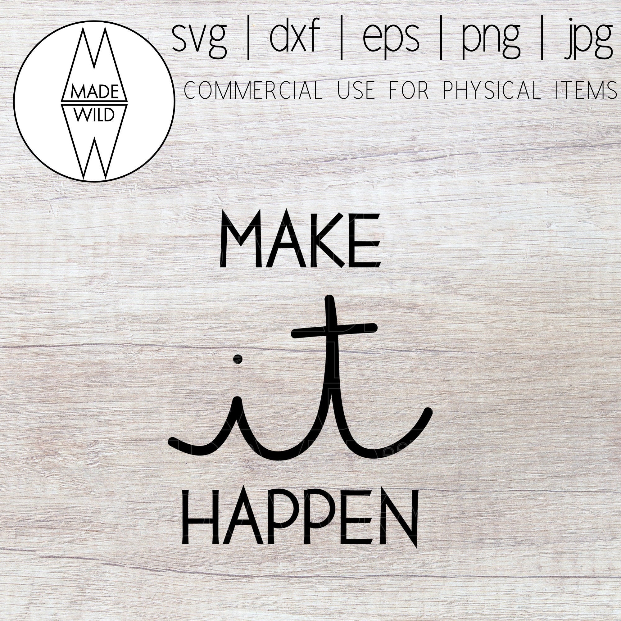 Make It Happen SVG Positive Quotes SVG Make It Happen Wall | Etsy