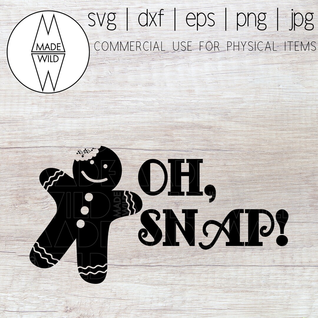 Oh Snap SVG | Gingerbread Man SVG | Christmas SVG | Gingerbread Svg ...