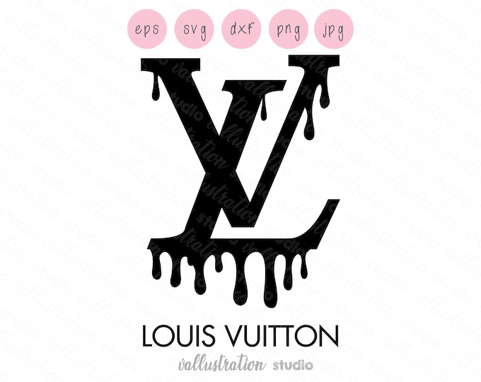 Louis Vuitton Drip Logo Svg, Lv Logo, Fashion Designer Logo, Cuttable ...