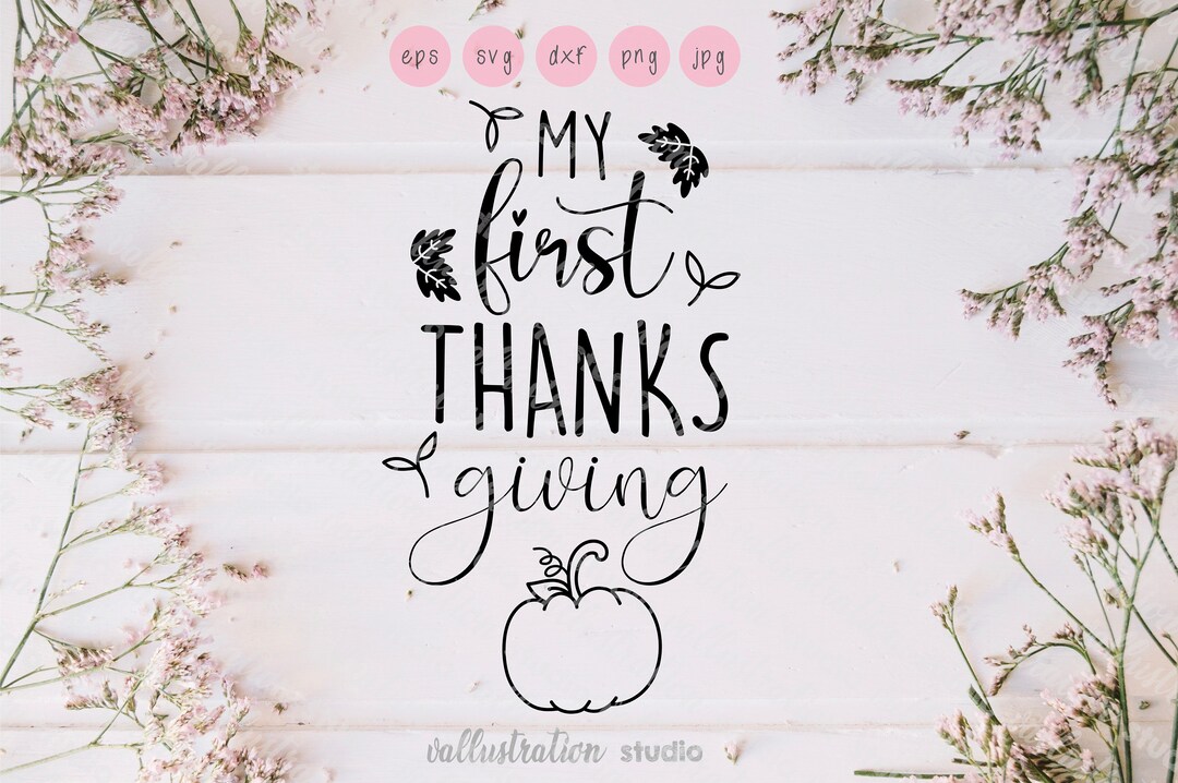 Svg My First Thanksgiving, Cuttable Design, DXF, EPS SC131 - Etsy