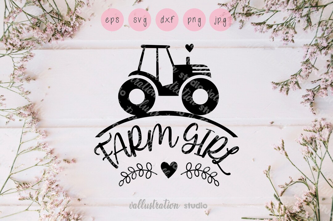 Farm Girl Svg, Truck Svg, Farmhouse Style, Farm, Baby Shower,cuttable ...