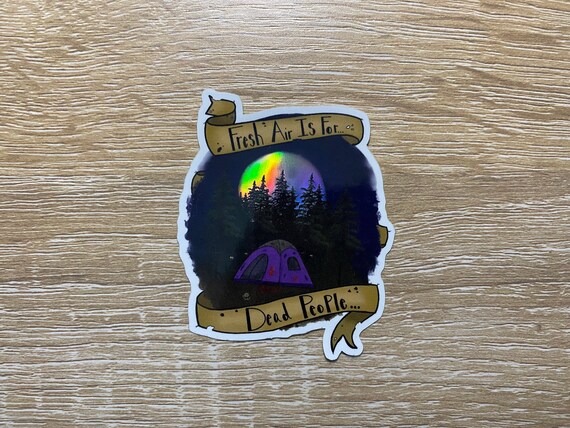 Fresh Air is for Dead People Sticker - Etsy