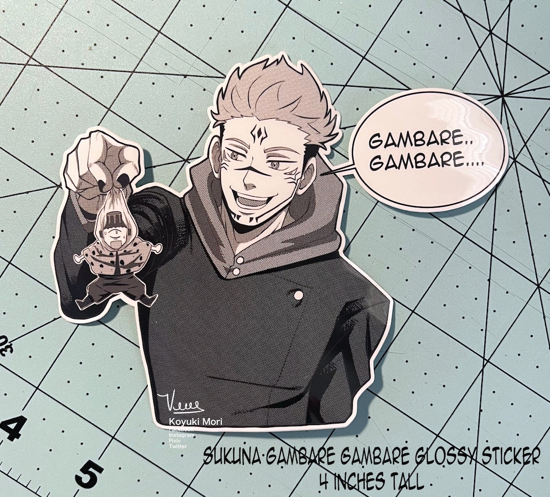 Sukuna Gambare Gambare- JJK Glossy Sticker - Etsy