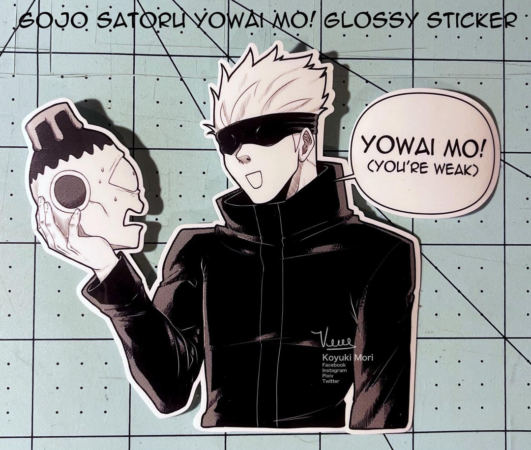 Gojo Satoru Yowai Mo- JJK Glossy Sticker - Etsy