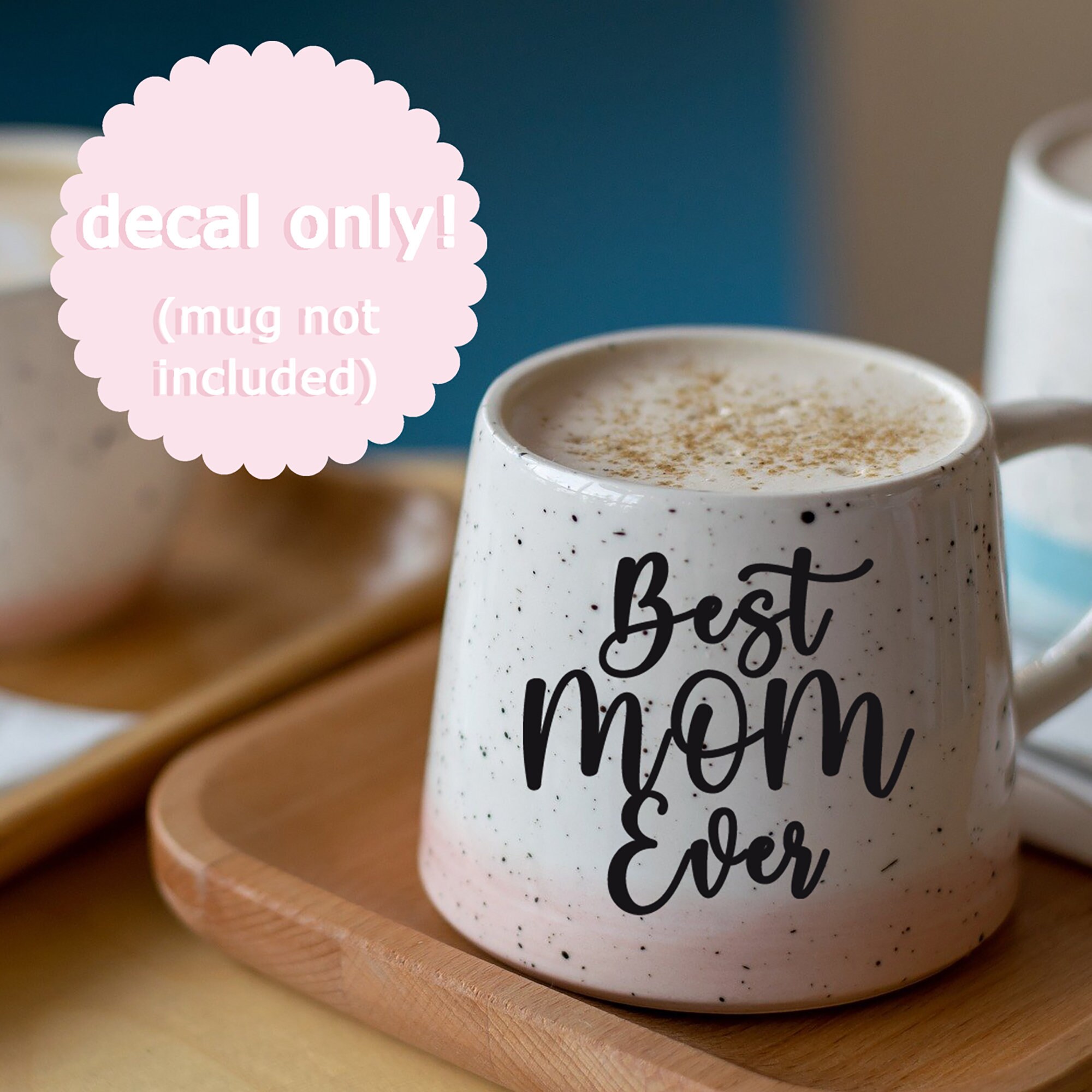 Best Mom Ever Sticker Mother Sticker Mom Sticker Mom Decal | Etsy