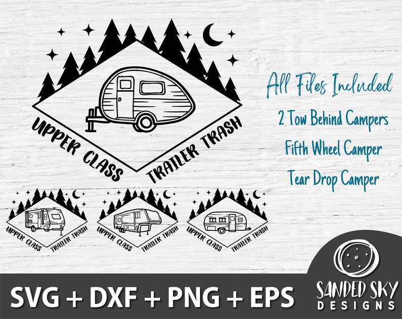 Upper Class Trailer Trash SVG Camping SVG Bundle Camping - Etsy