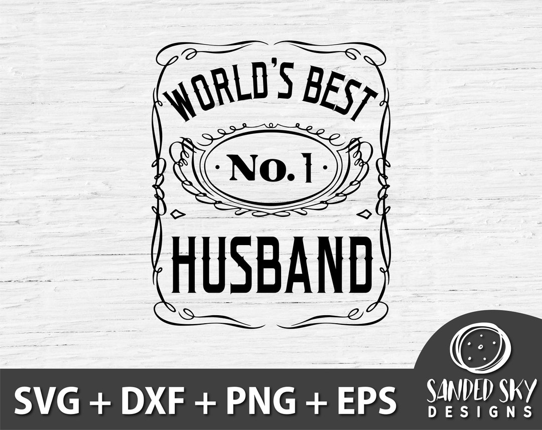 Worlds Best Husband SVG, Husband Anniversary Gift SVG, Funny Husband ...