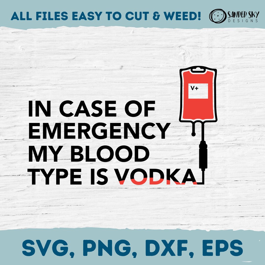 Vodka SVG, Funny Drinking Tshirt, Vodka PNG, My Blood Type is Vodka ...