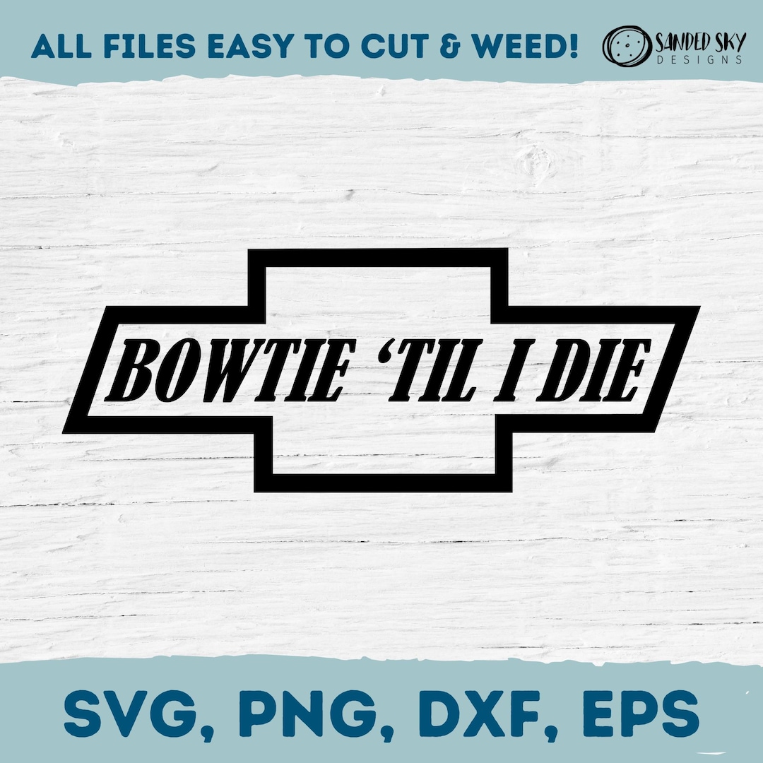 Bowtie Til I Die SVG, Chevy SVG, Chevrolet Clipart, Chevy Truck SVG ...