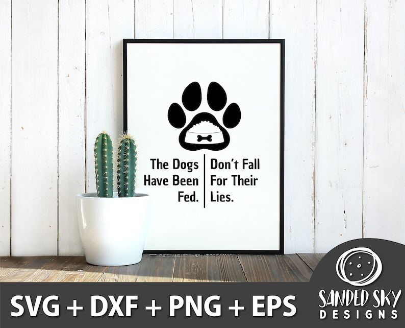 Dog Sign SVG the Dogs Have Been Fed SVG Dog Gift Vet Office - Etsy