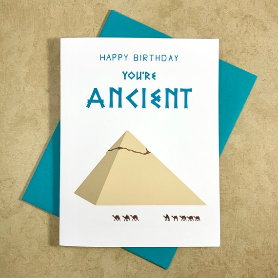 Happy Birthday Youre Ancient Funny Birthday Card Pyramids - Etsy
