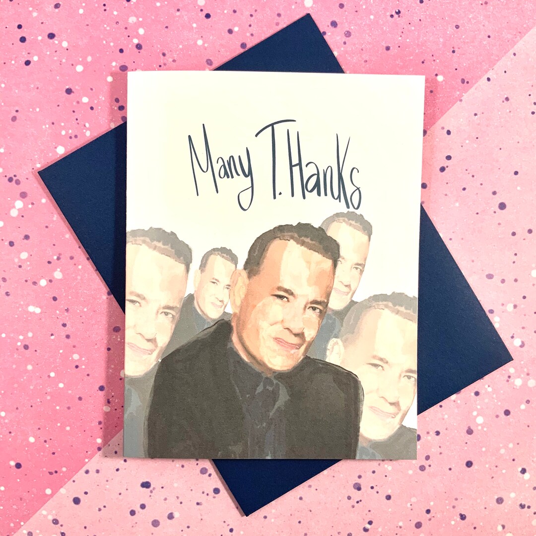 Many T.hanks Tom Hanks Greeting Card, Tom Hanks Card, Pop Culture Card ...