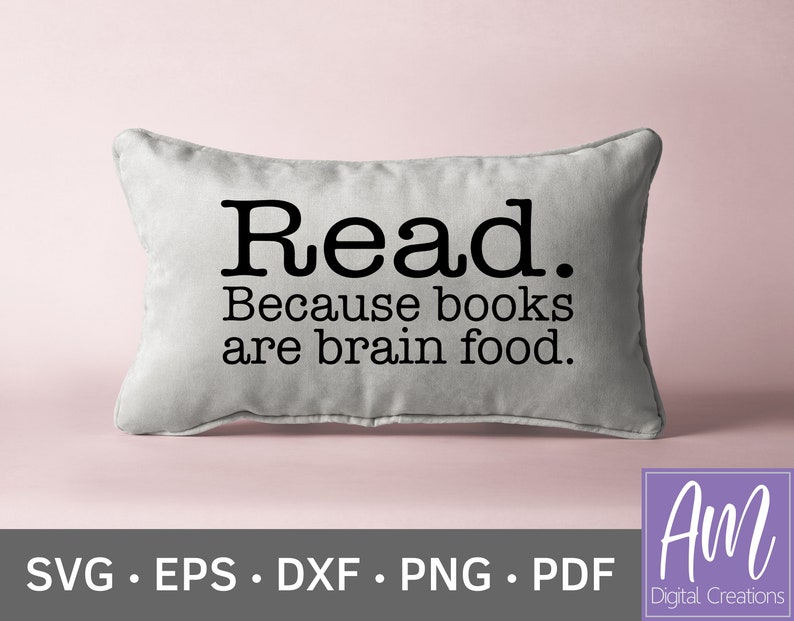 Read Because Books Are Brain Food SVG Reading Books Cut File for Cricut ...