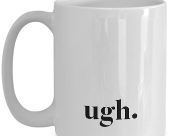 Clueless Quote Mug Ugh as If Mug Cher Horowitz Quote - Etsy UK