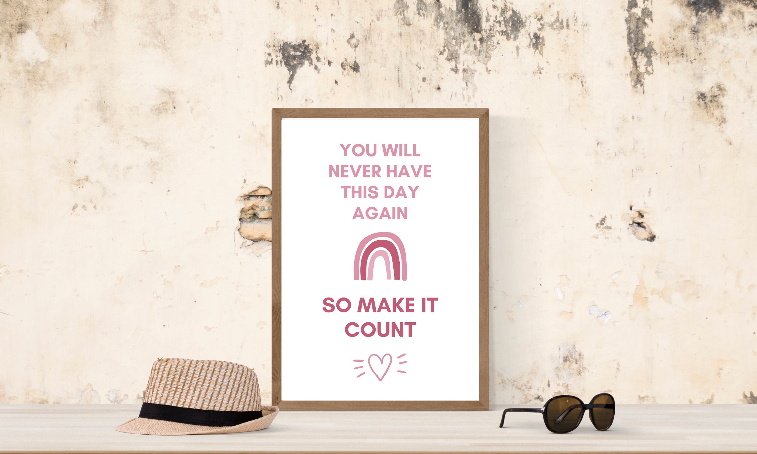 You Will Never Have This Day Again so Make It Count - Etsy