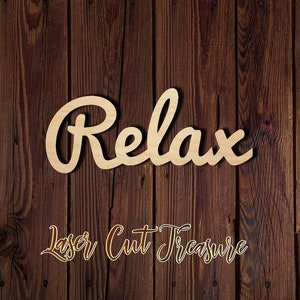 Relax Wood Sign - Unfinished Laser Cut Wood Shape - 1/8" Baltic Birch ...