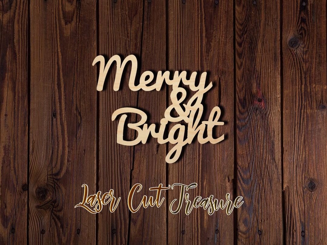 Merry & Bright Wood Sign - Unfinished Laser Cut Wood Shape - 1/8 ...