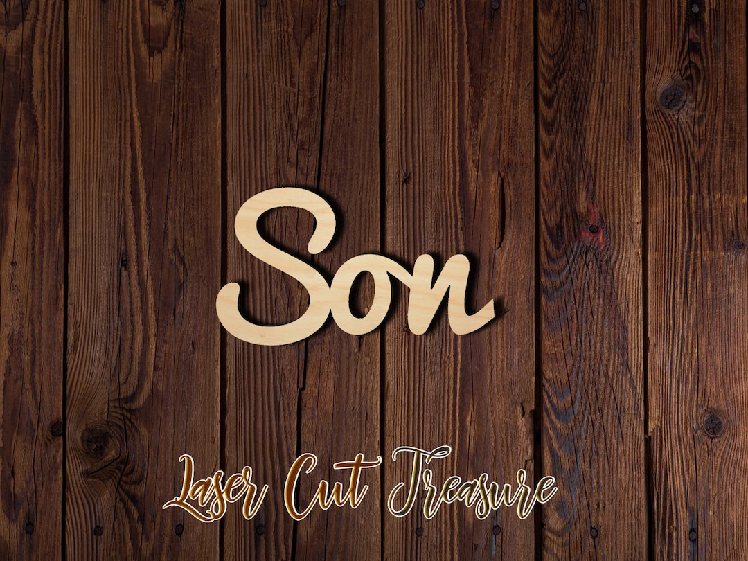 Son Wood Sign - Unfinished Laser Cut Wood Shape - 1/8" Baltic Birch ...