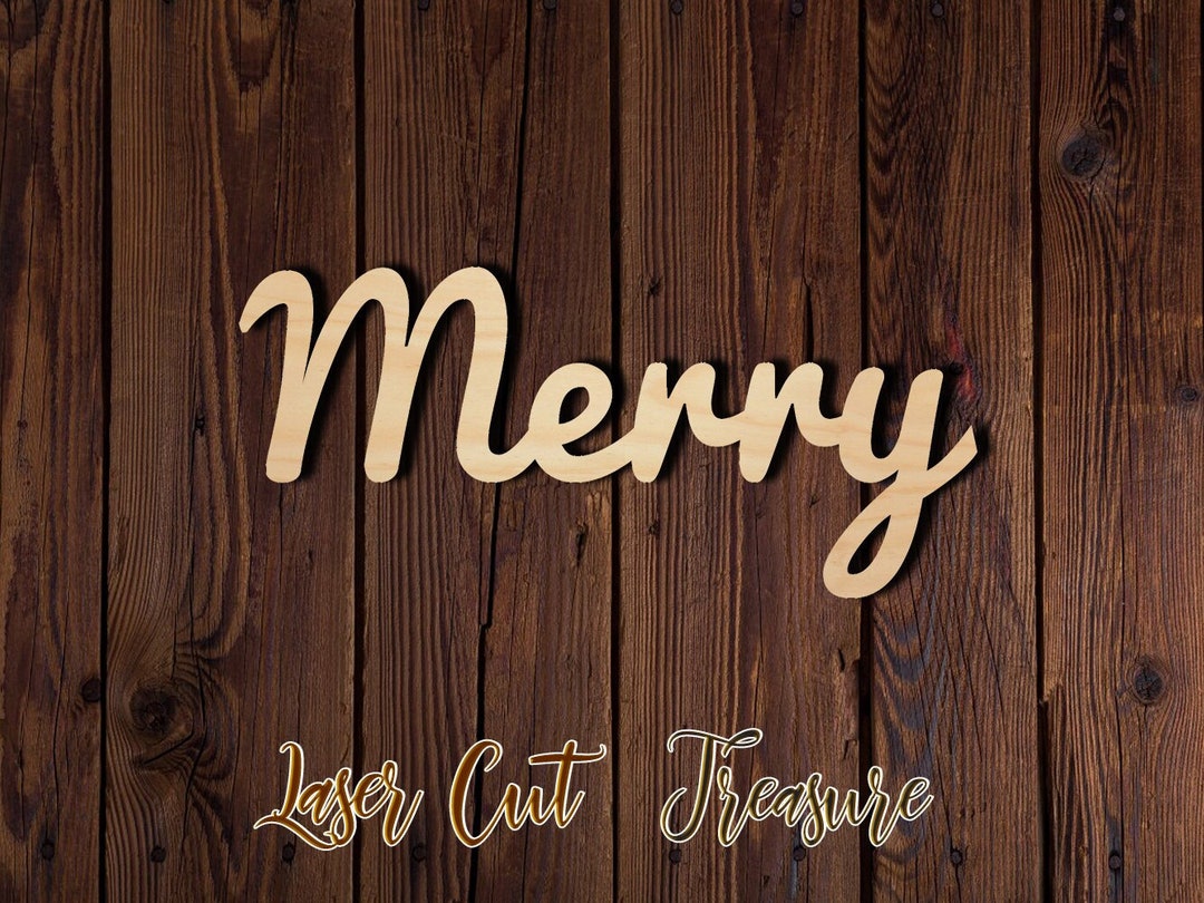 Merry Wood Sign - Unfinished Laser Cut Wood Shape - 1/8" Baltic Birch ...