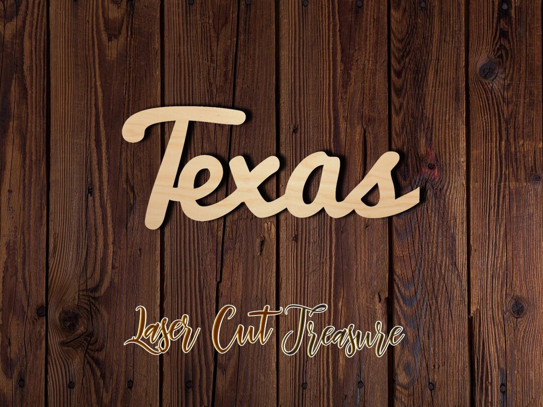 Texas Wood Sign - Unfinished Laser Cut Wood Shape - 1/8" Baltic Birch ...