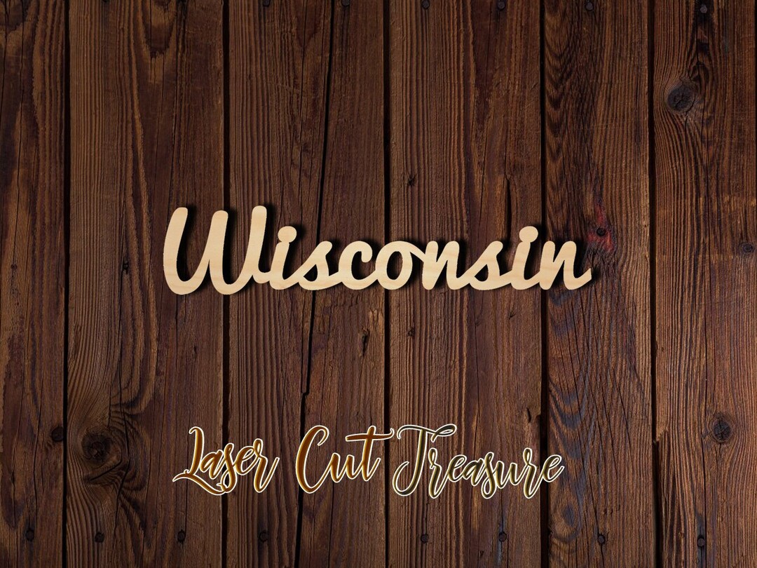 Wisconsin Wood Sign - Unfinished Laser Cut Wood Shape - 1/8" Baltic ...