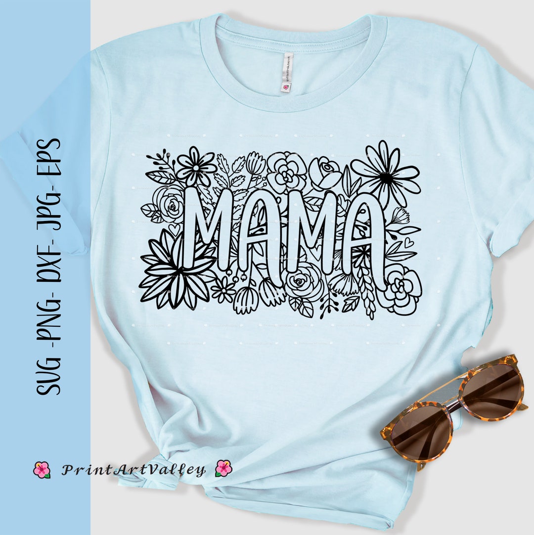 Mama SVG Design Flower Mama SVG File for Cricut Mom Floral SVG Digital ...