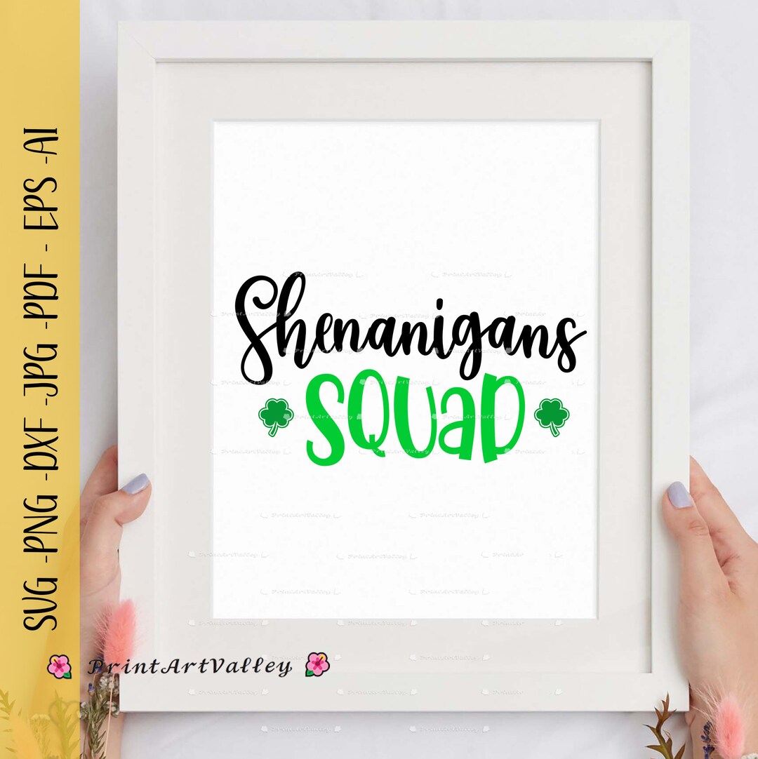 Shenanigans Squad SVG Saint Patricks Day SVG St Patricks Day Quotes ...