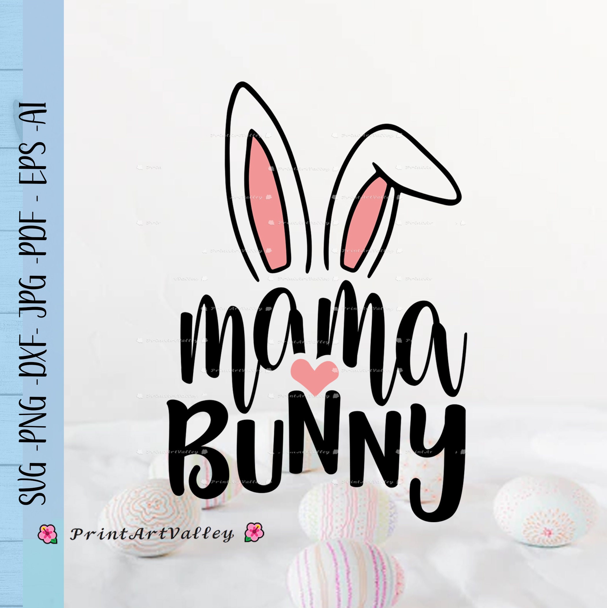 Mama Bunny Ears, SVG Mama Easter SVG Mom Bunny Shirt Bunny Mama Easter ...