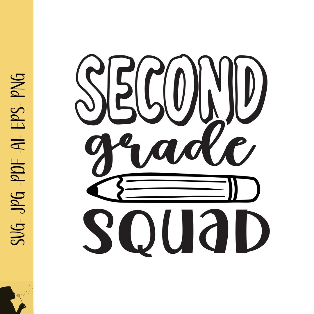 Second Grade Squad Svg 2st Grade Svg Second Grade Dude Svg Back to ...