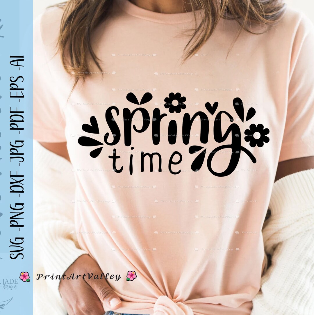 Spring Time Svg Spring Png Easter Svg Flower Svg Hello Spring Spring ...