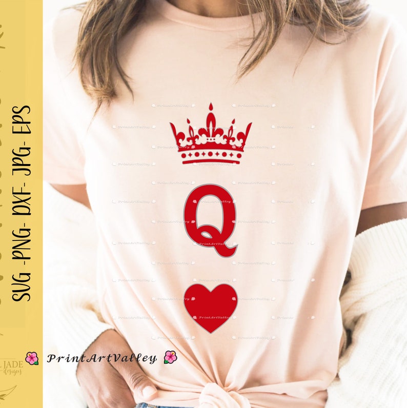 Queen of Hearts Svg, Queen SVG, Crown Svg, EPS, PNG, Jpeg, Dxf, Playing ...