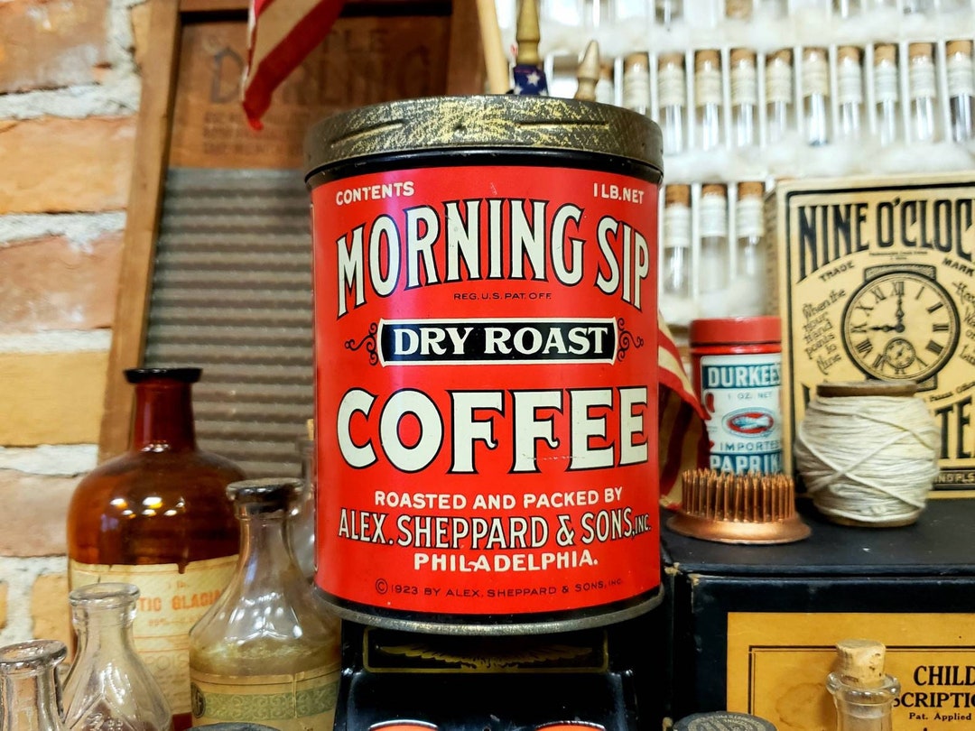 Antique 1920s Morning Sip Dry Roast Coffee Tin Can, Alex Sheppard ...