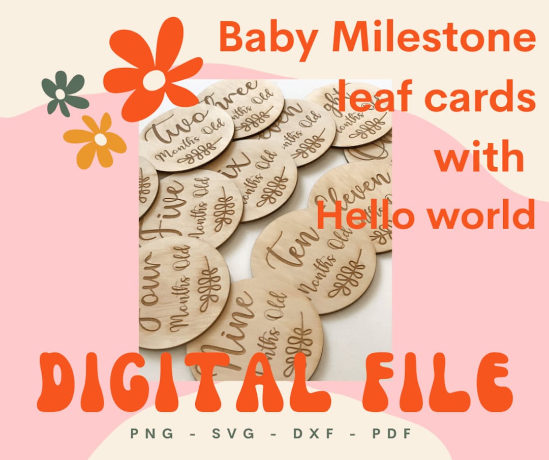 Digital SVG PNG DXF Pdf Laser Cut & Etch /baby Milestone Cards/ Hello ...