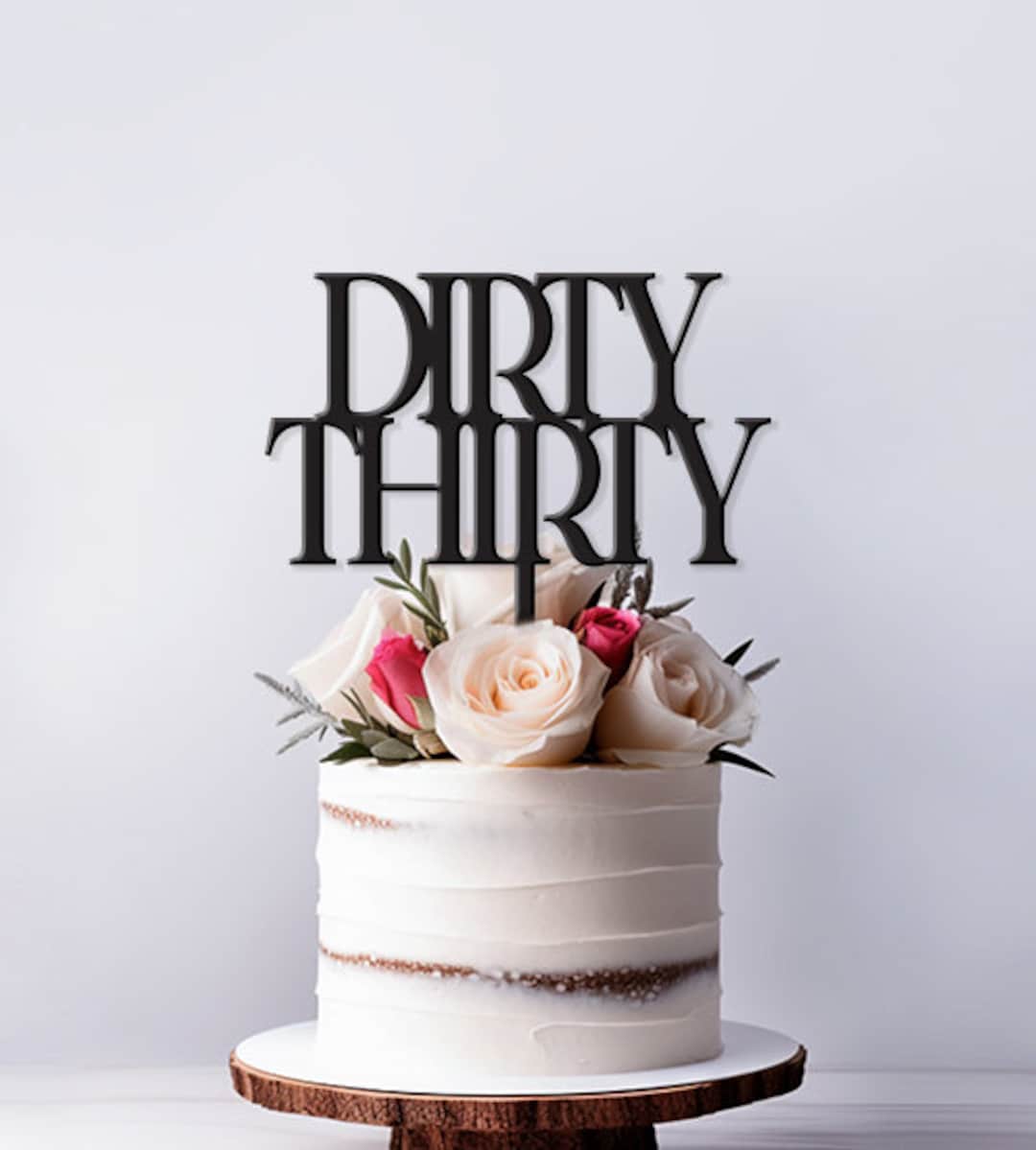 DIRTY THIRTY Birthday Cake Topper | Turning Thirty | Block Bold Men's & Women's Thirty Birthday ...