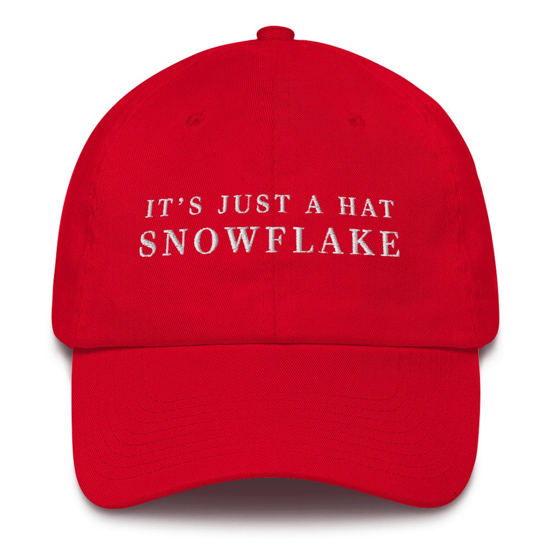 Its Just a Hat Snowflake Cap Funny Red Trump MAGA Hat Republican USA ...