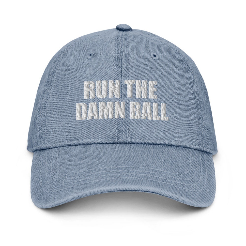 Run The Damn Ball Retro Dad Cap Embroidered Vintage Denim Hat | Etsy